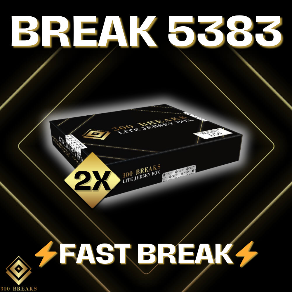 BREAK #5383 (32 SPOTS DISPONIBLES)